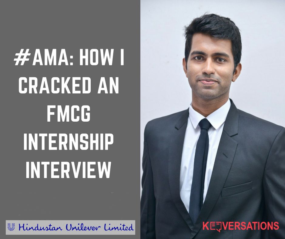 #AMA: How I Cracked An FMCG Internship Interview - Konversations ...